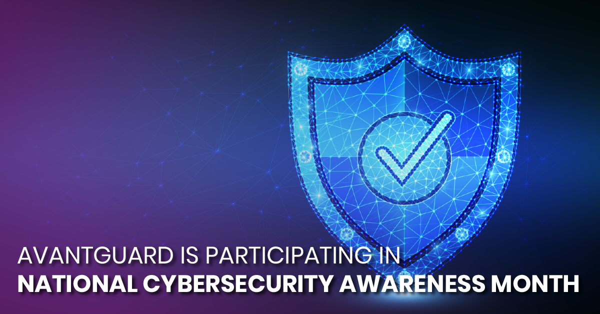 AvantGuard Is Participating In National Cybersecurity Awareness Month