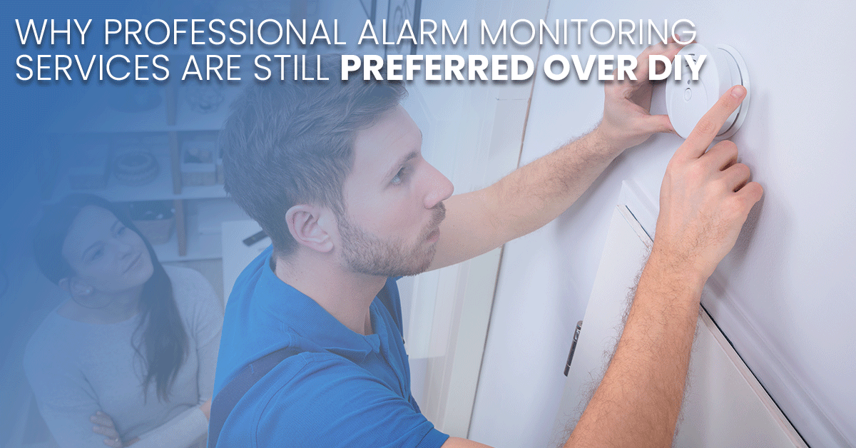 Why Professional Alarm Monitoring Services Are Still Preferred Over DIY