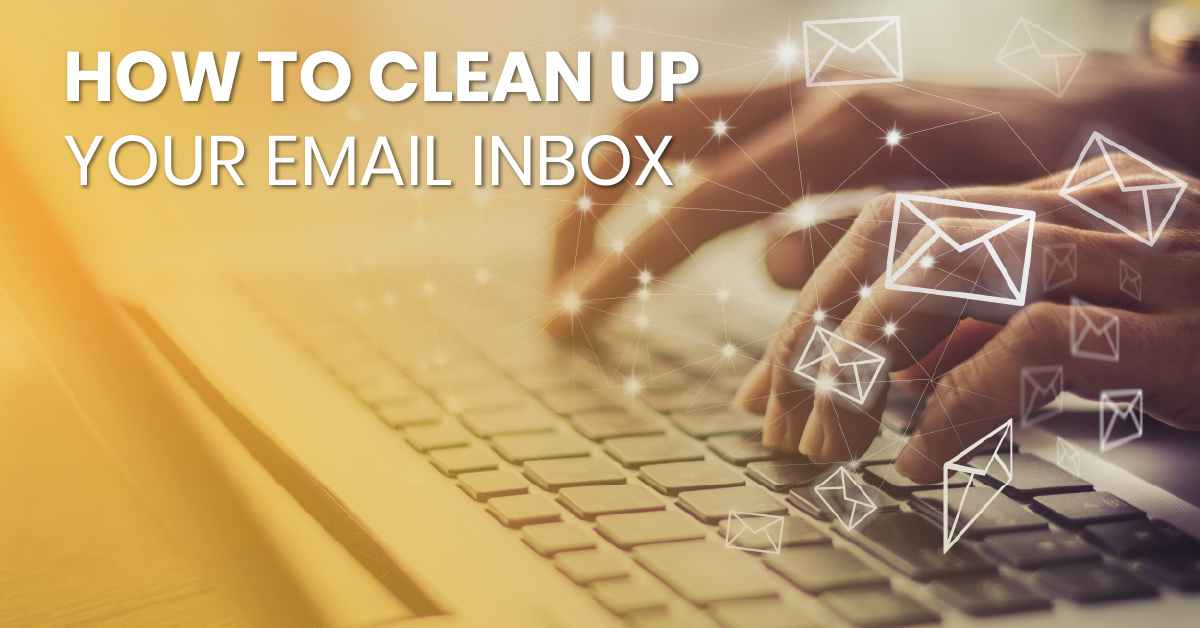 How To Clean Up Your Email Inbox