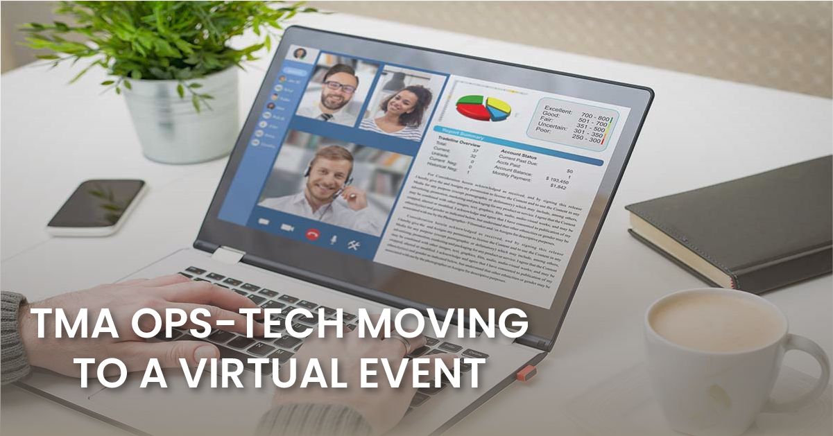 TMA Ops-Tech Moving To A Virtual Event