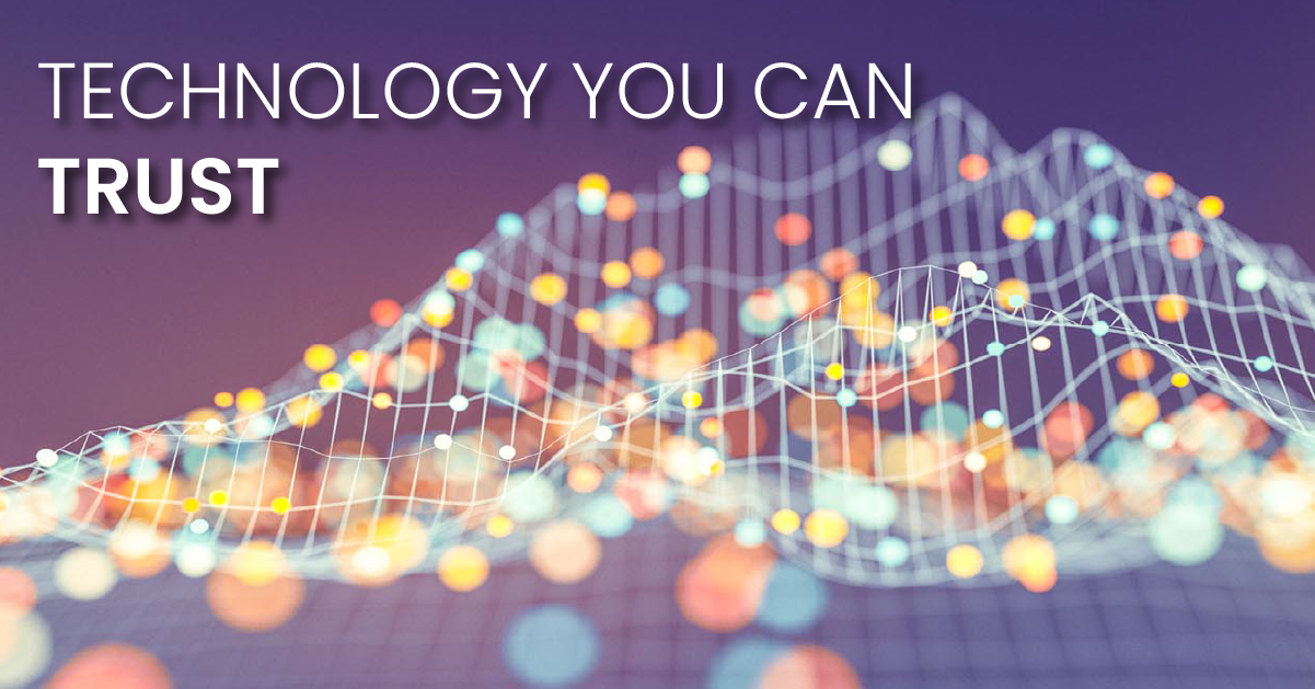 Technology You Can Trust