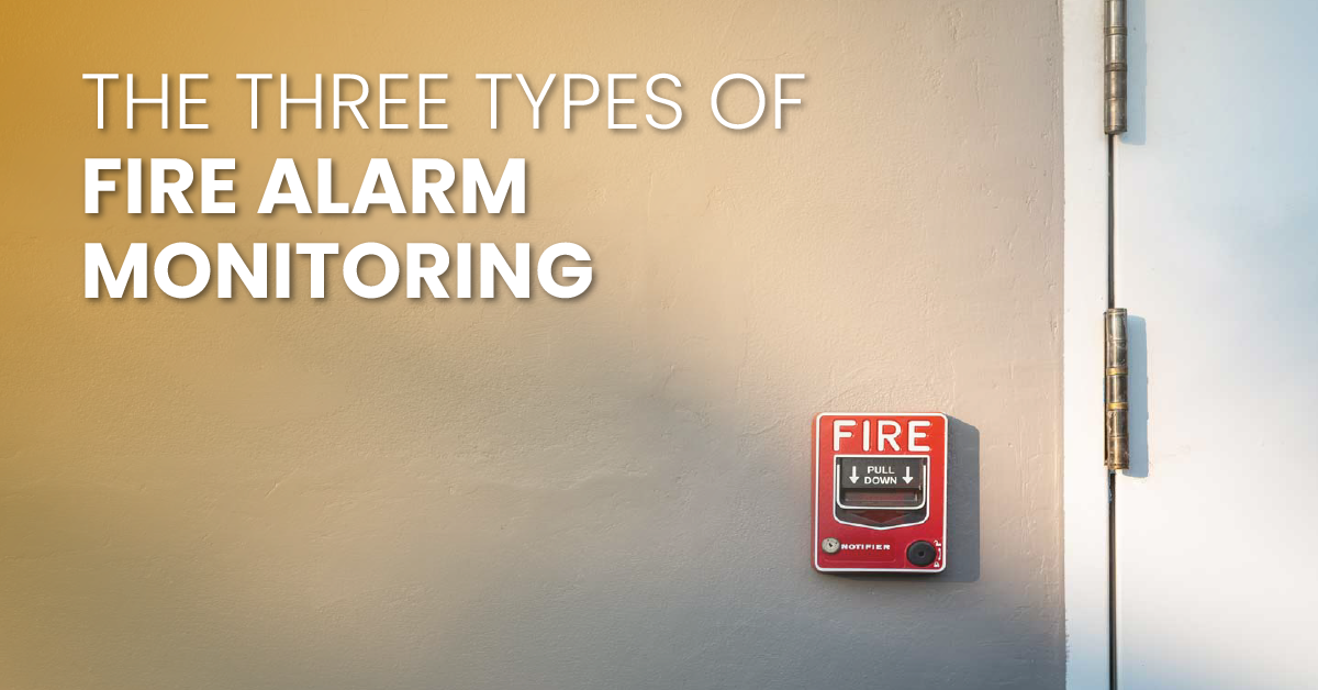 The Three Types of Fire Alarm Monitoring