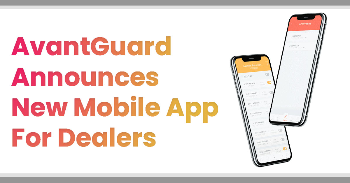 AvantGuard Announces New Mobile App For Dealers