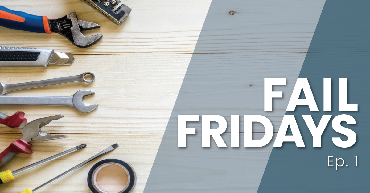 Fail Friday - Ep.1