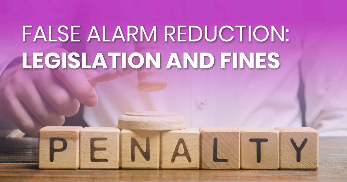 False Alarm Reduction: Legislation and Fines