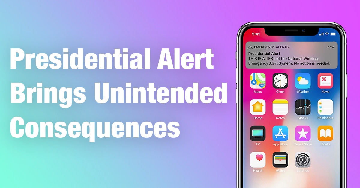 Presidential Alert Brings Unintended Consequences To Alarm Monitoring