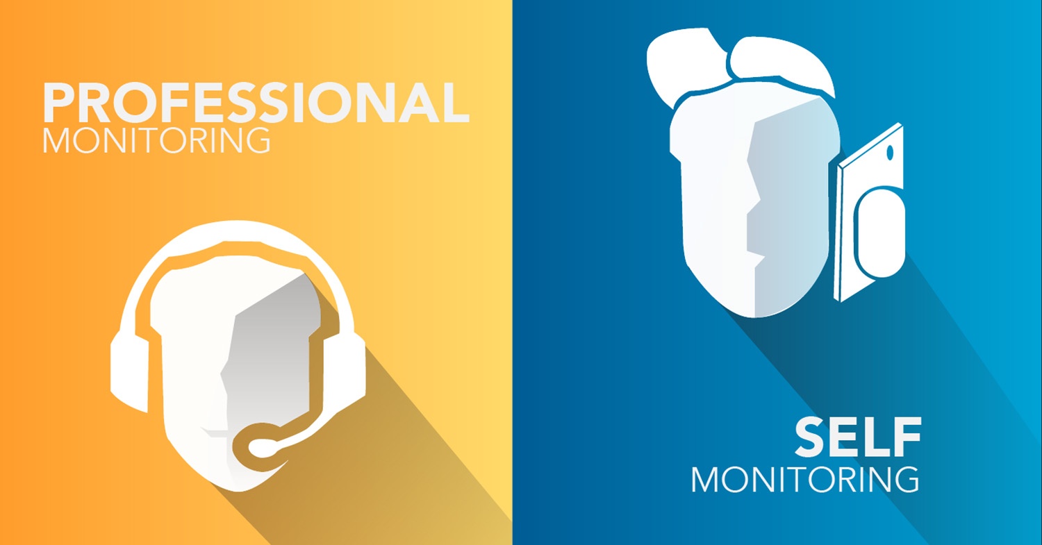 Professional Monitoring Vs. Self Monitoring