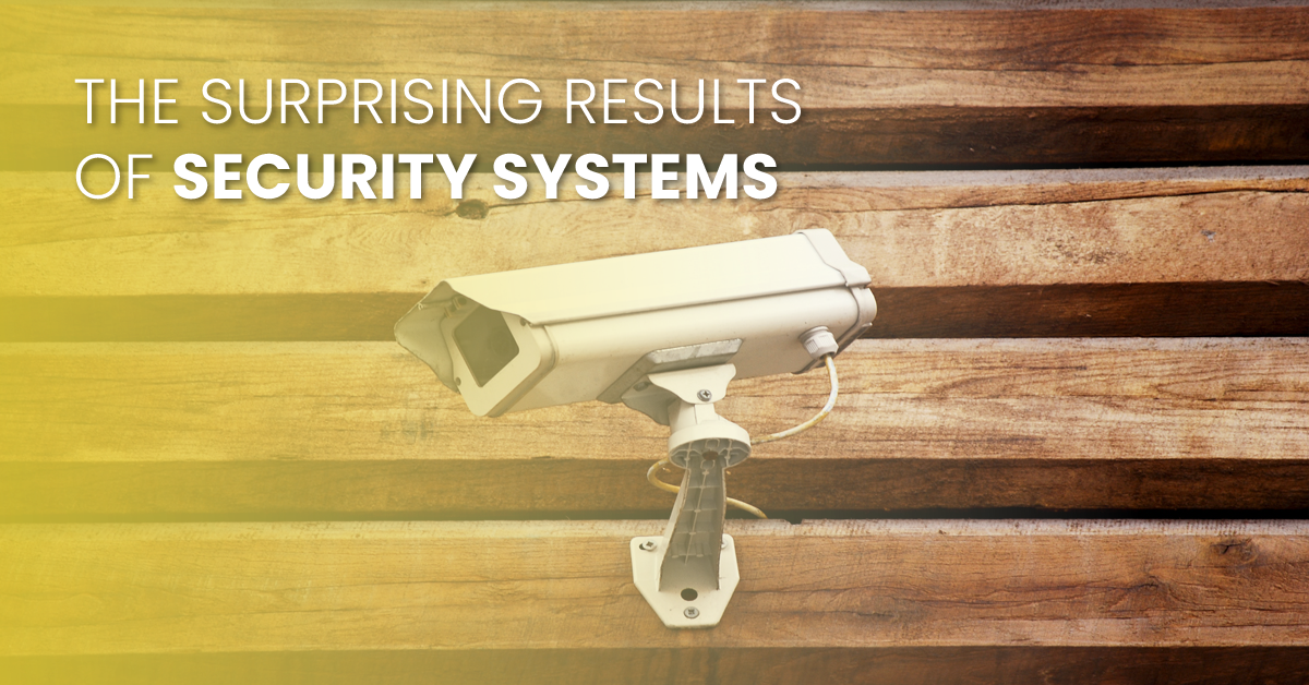 The Surprising Results of Security Systems
