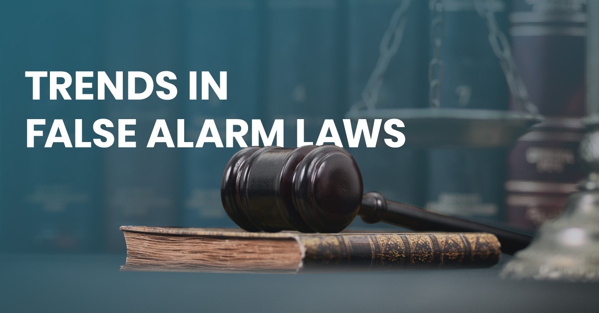 Trends in False Alarm Laws
