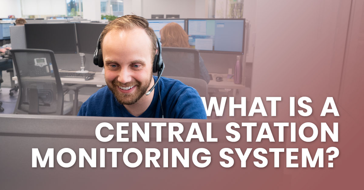 What is a Central Station Alarm Monitoring System?